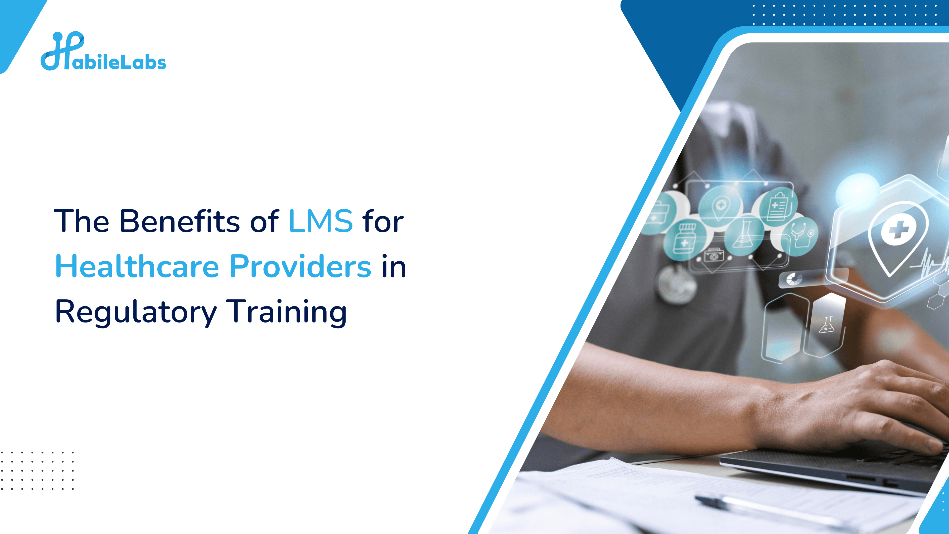 benefits_of_lms_for_healthcare_providers_in_regulatory_training ...